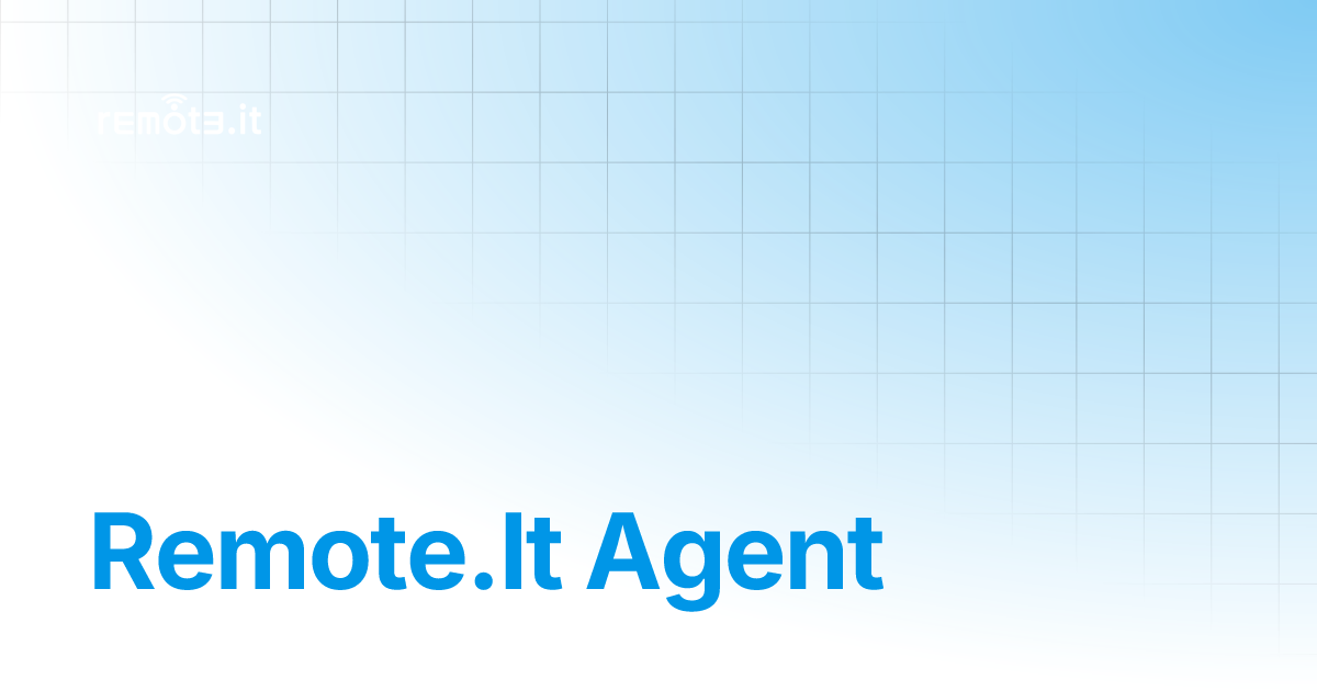 Remote.It Agent | Remote.It