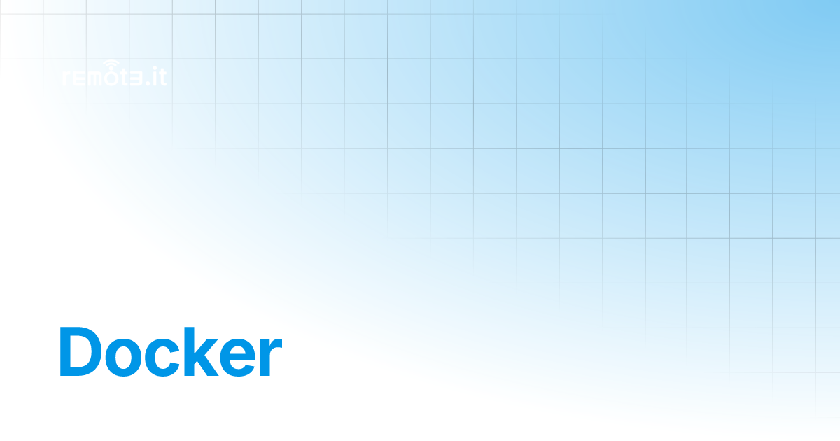 Docker | Remote.It